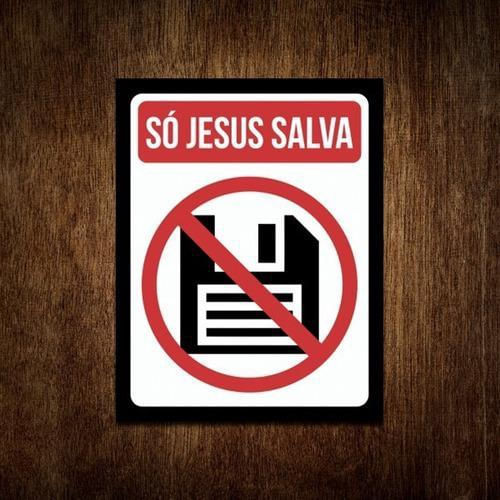 Placa Decorativa Gospel - Só Jesus Salva (27X35) em Promoção | Ofertas ...