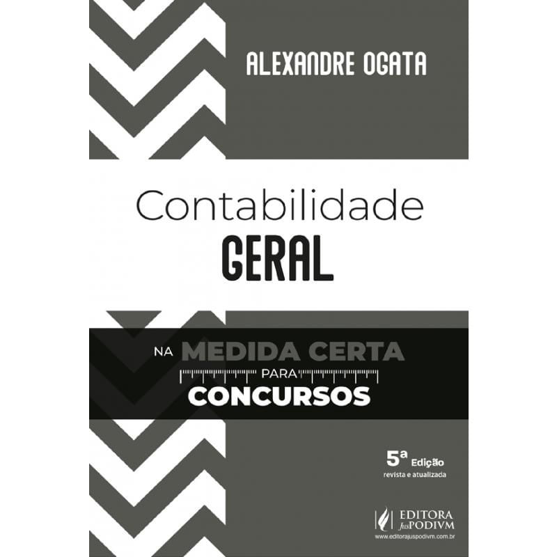 Contabilidade Geral na Medida Certa para Concursos - 5ª Edição (2025 ...