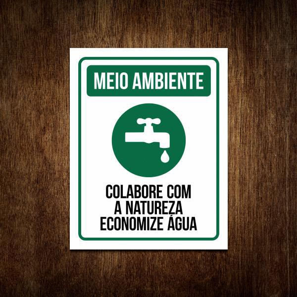 Placa Sinalização Meio Ambiente - Economize Aguá em Promoção | Ofertas ...