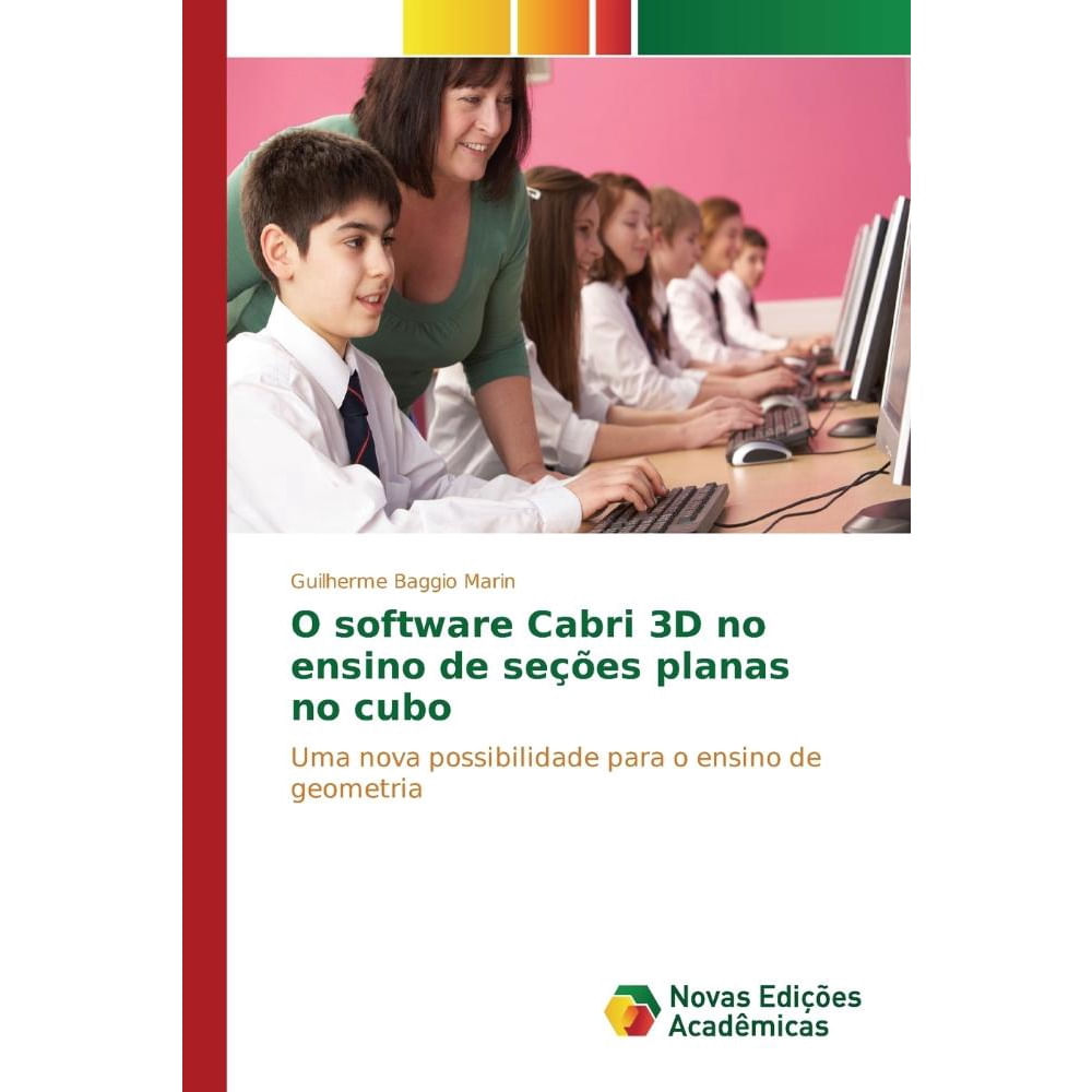O software Cabri 3D no ensino de seções planas no cubo em Promoção ...