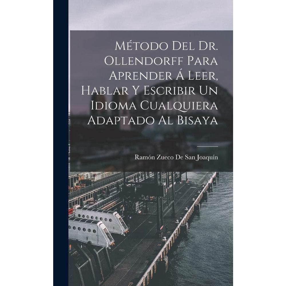 Livro Método Del Dr. Ollendorff Para Aprender á Leer, Hablar Y Escribir ...