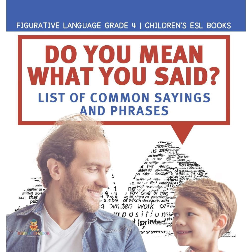Livro Do You Mean What You Said? List of Common Sayings and Phrases ...