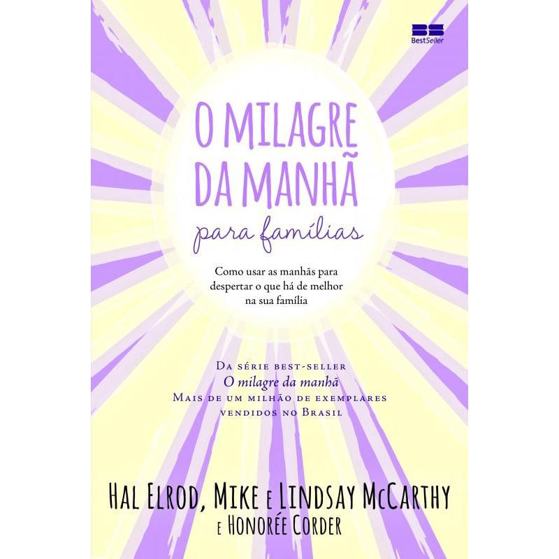 O milagre da manhã para famílias: Como usar as manhãs para despertar o ...