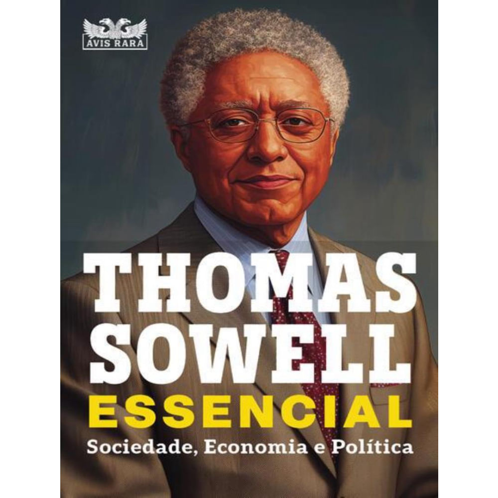 Thomas Sowell Essencial – Vol. 1