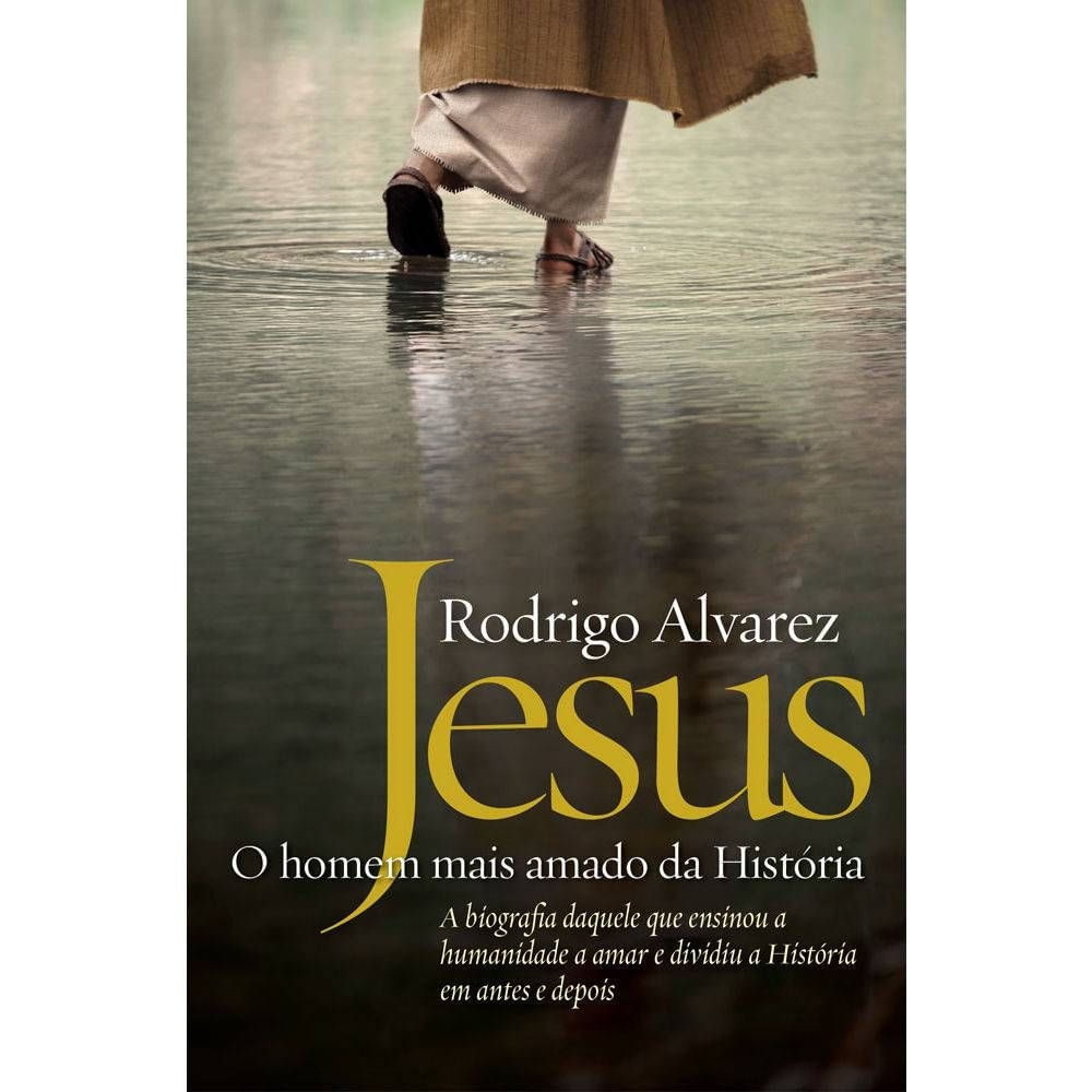 Jesus ¿ O Homem Mais Amado Da História - 1ª Ed. em Promoção | Ofertas ...