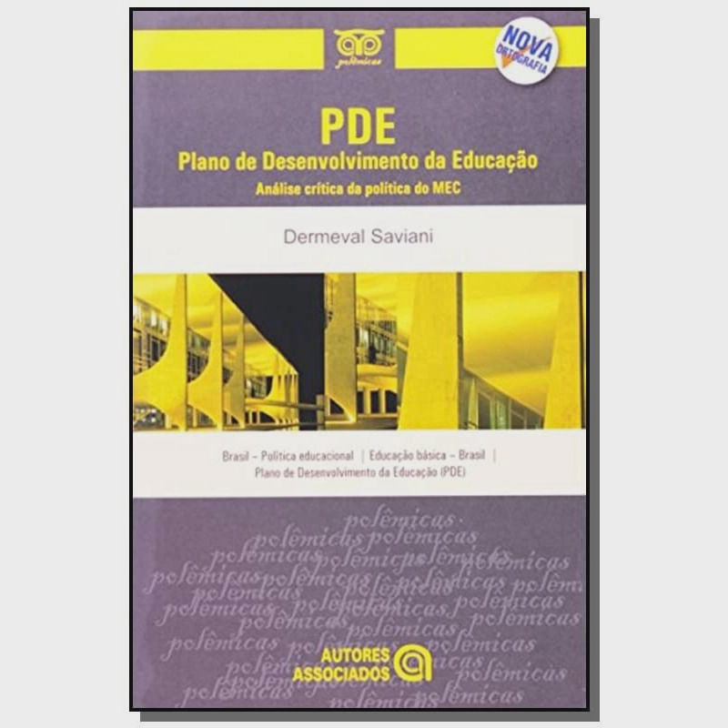 Livro - pde - Plano de Desenvolvimento da Educação - Análise Crítica da ...