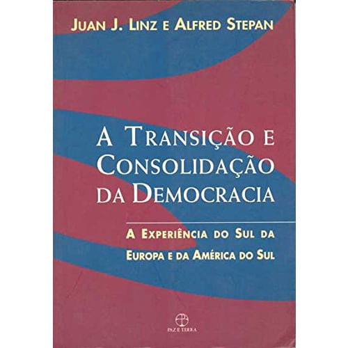 A Transição e Consolidação da Democracia - Juan j. Linz, Alfred Stepan ...